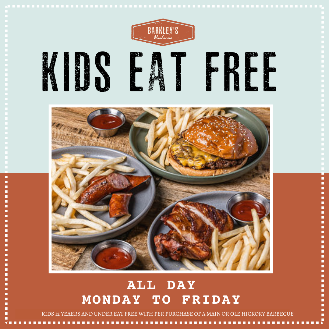 Kids eat free - Barkley's Barbecue